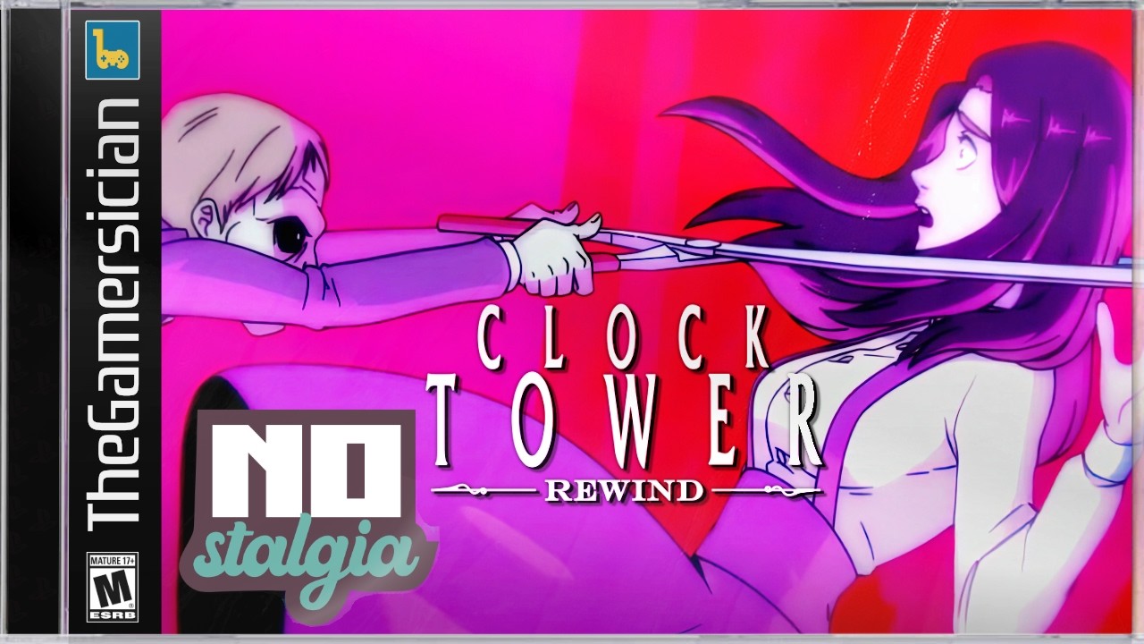 Is Clock Tower: Rewind the PERFECT Remaster? - YouTube