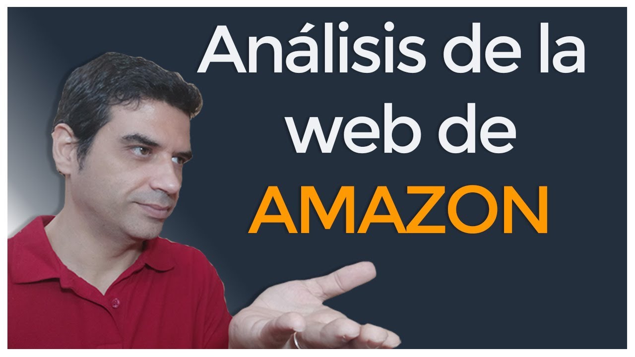 🧐 ANÁLISIS de la Página web de AMAZON ¿Qué podemos aprender? - YouTube