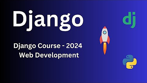 كورس دجانجو كامل للمبتدئين | Django Tutorial for Beginners | django ...