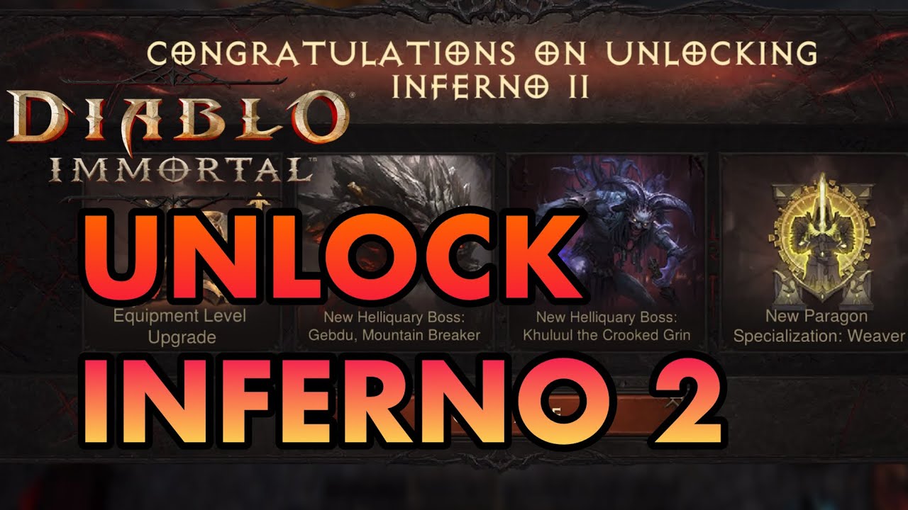 UNLOCK INFERNO 2 and GET AHEAD!! UNLOCK WEAVER PARAGON!! Diablo ...