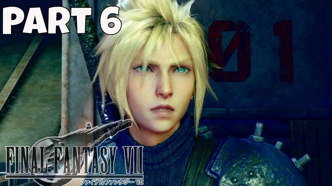 Final Fantasy 7 Remake Walkthrough Chapter 6 (Light The Way) - YouTube