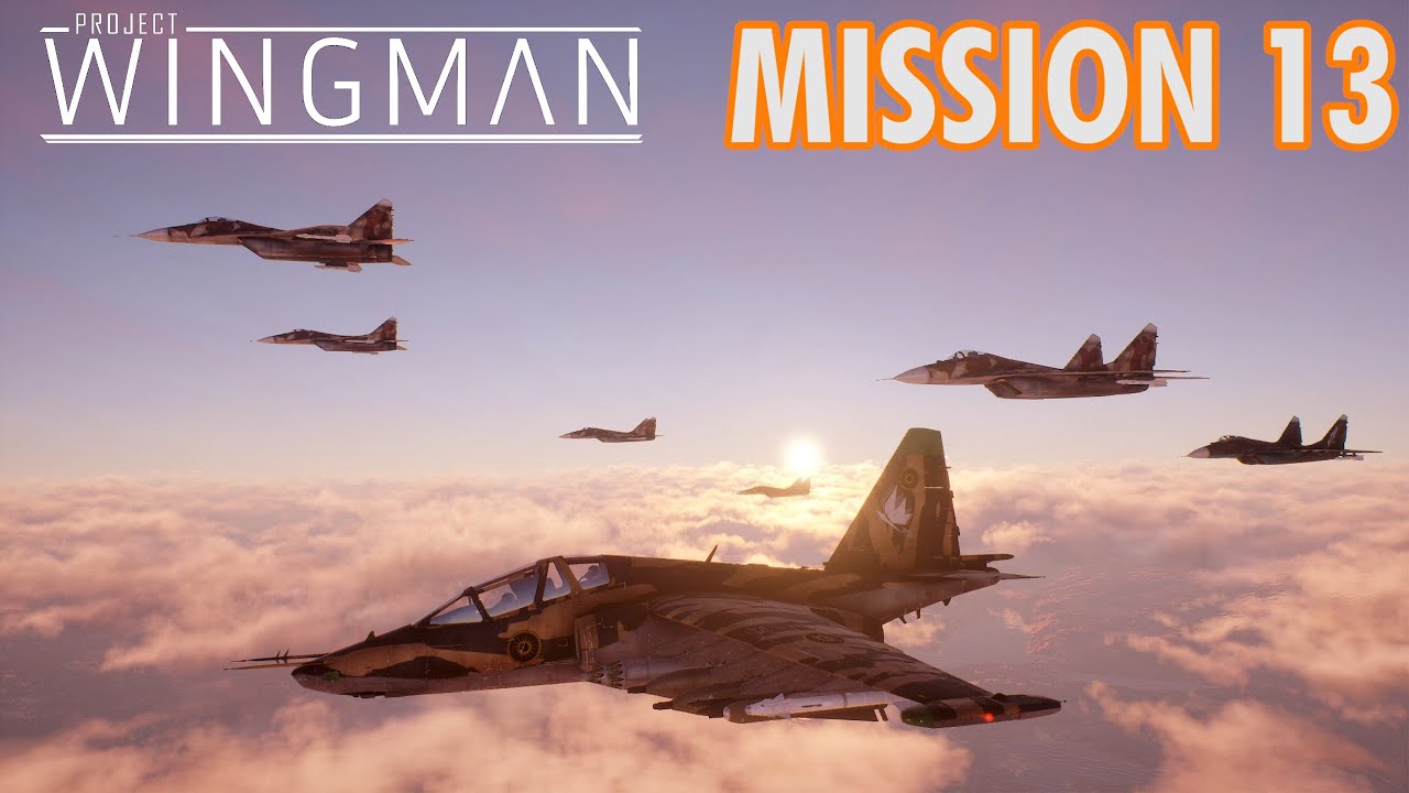 Project Wingman Playthrough | Mission 13: Valkyrie's Call - YouTube