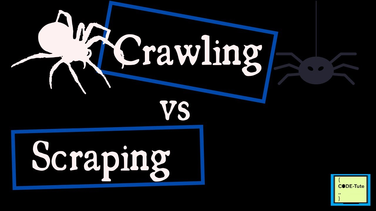 Crawling vs scraping | Difference between scraping and crawling - YouTube