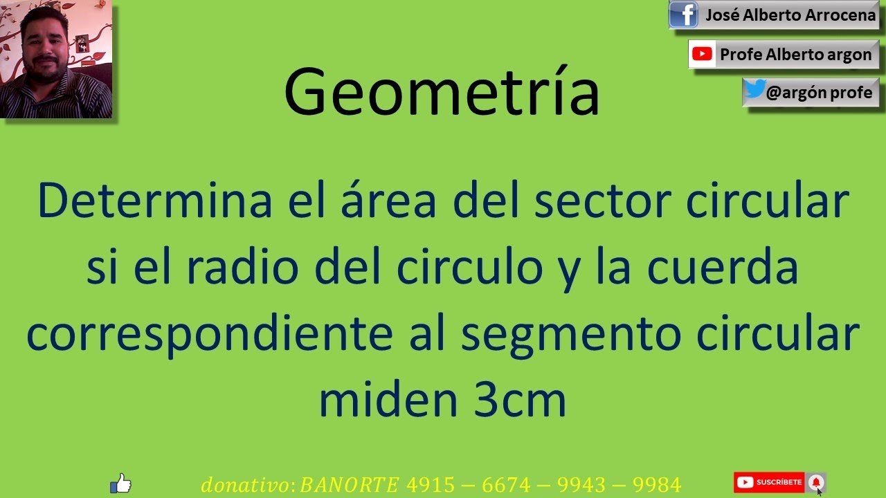 Determina el área del sector circular si el radio del circulo y la ...