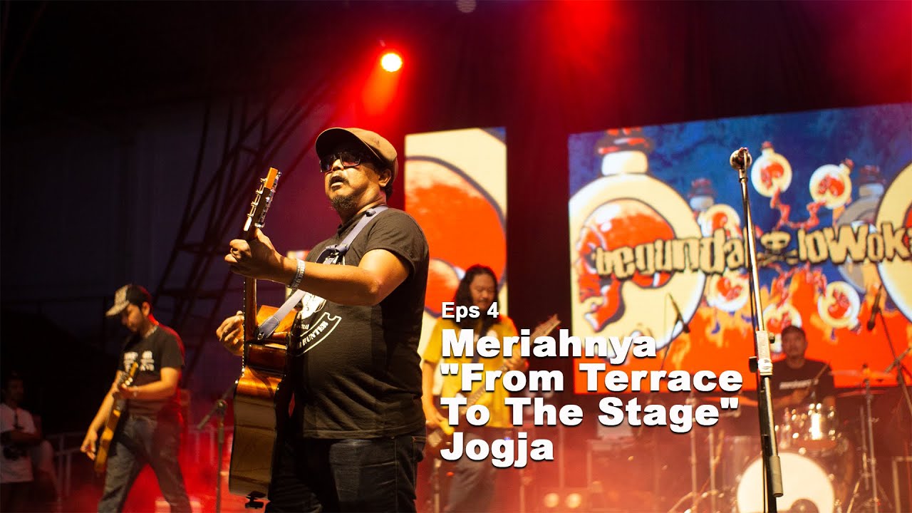 Eps 4: panggung meriah “From Terrace To The Stage” Jogja - YouTube
