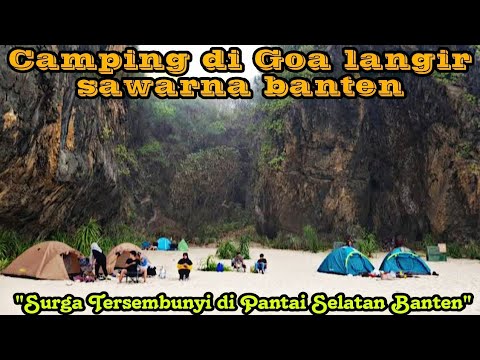 Camping di Pantai Goa Langir Sawarna Banten - YouTube