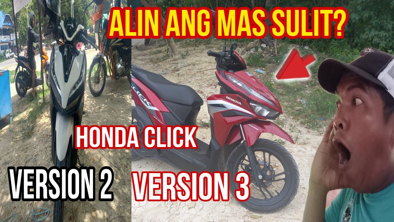 Honda Click 125i Alin Ang Mas Sulit Bilihin? 😱 Version 2 or Version 3 # ...