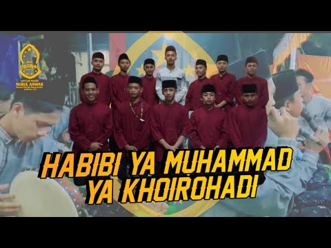 Habibi ya Muhammad & Ya khoiro hadi Hadroh Nurul Anwar Kembang ...