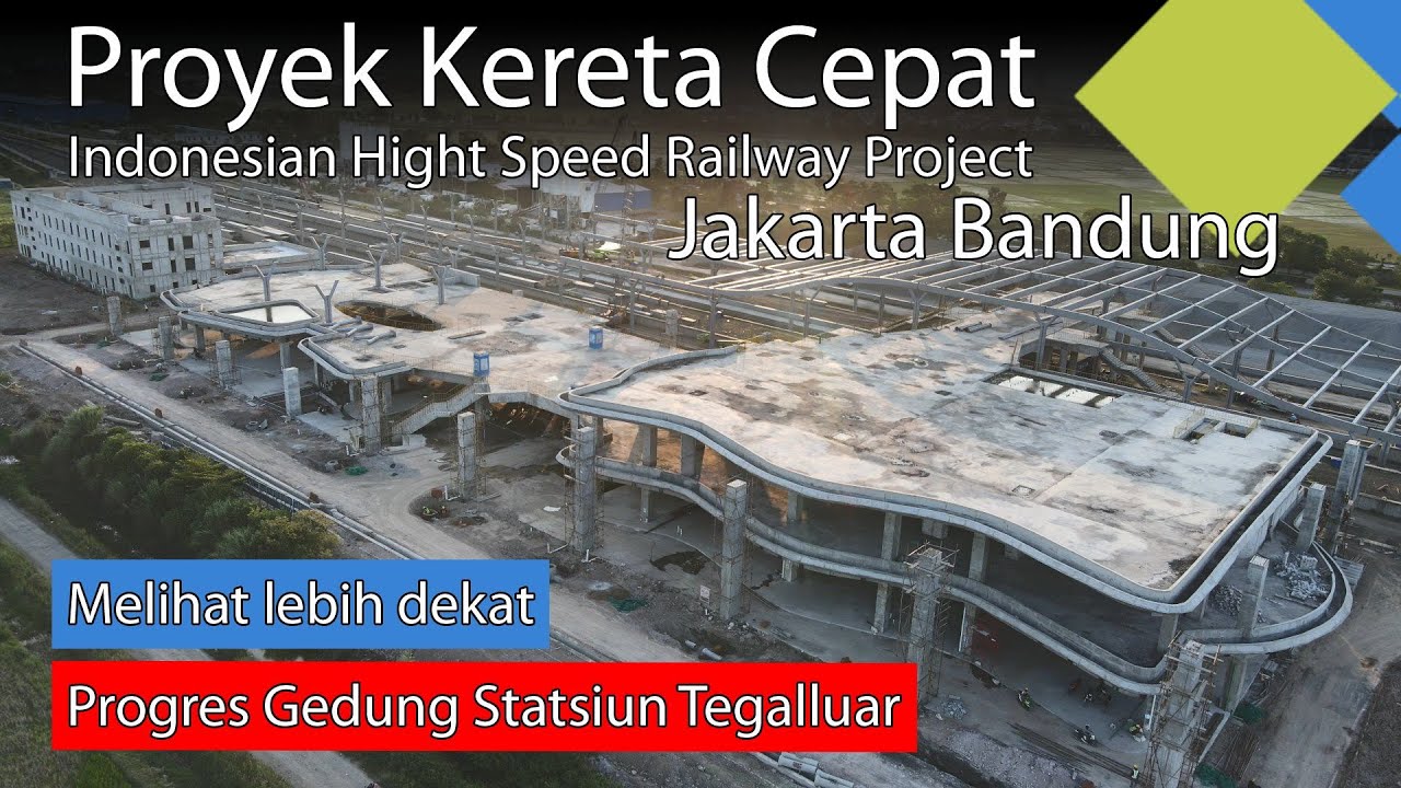 Perkembangan Gedung Statsiun Tegalluar Kereta Cepat Jakarta Bandung ...