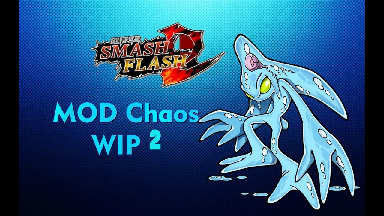 Chaos MOD WIP 2 Super Smash Flash 2 Mods - YouTube
