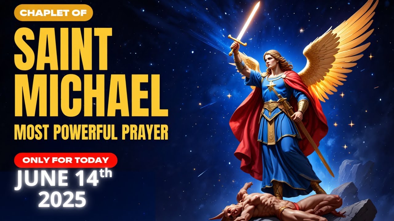 Saint Michael Morning Chaplet FRIDAY JUNE 14TH 2025 SPIRITUAL WARFARE ...