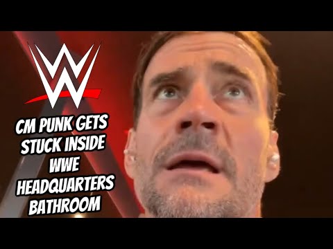 CM Punk Gets Locked Inside WWE Headquarters Bathroom - YouTube