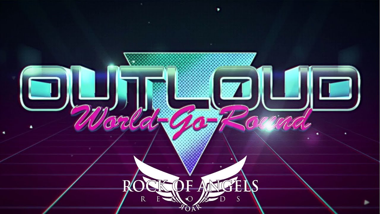 OUTLOUD - "World-Go-Round" (Official Lyric Video) - YouTube
