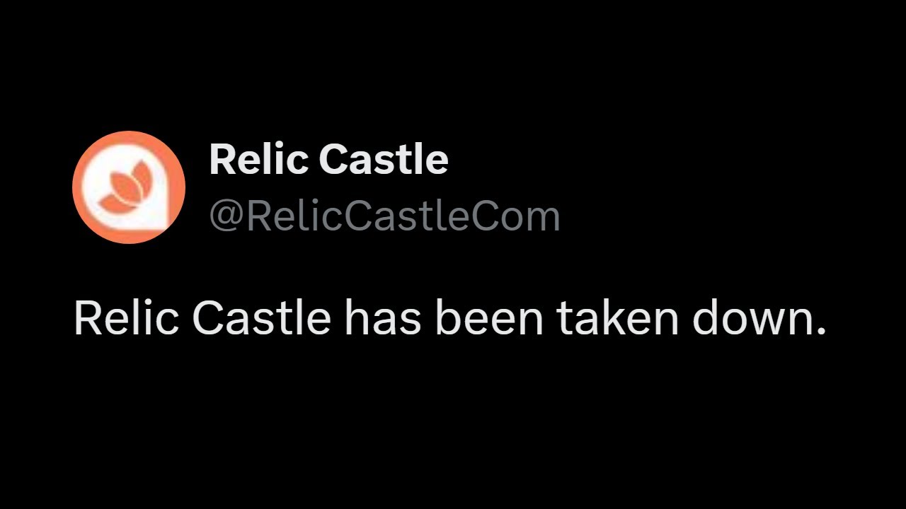 RIP RELIC CASTLE - YouTube