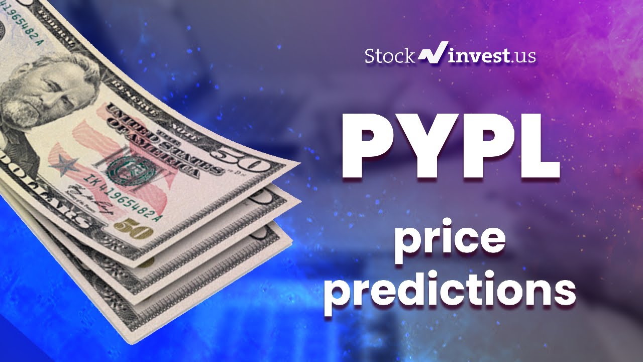 PYPL Price Predictions - Paypal Holdings Stock Analysis for Friday ...