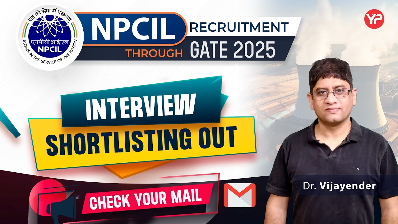 NPCIL ET through GATE interview shortlisting out | Check your mail ...