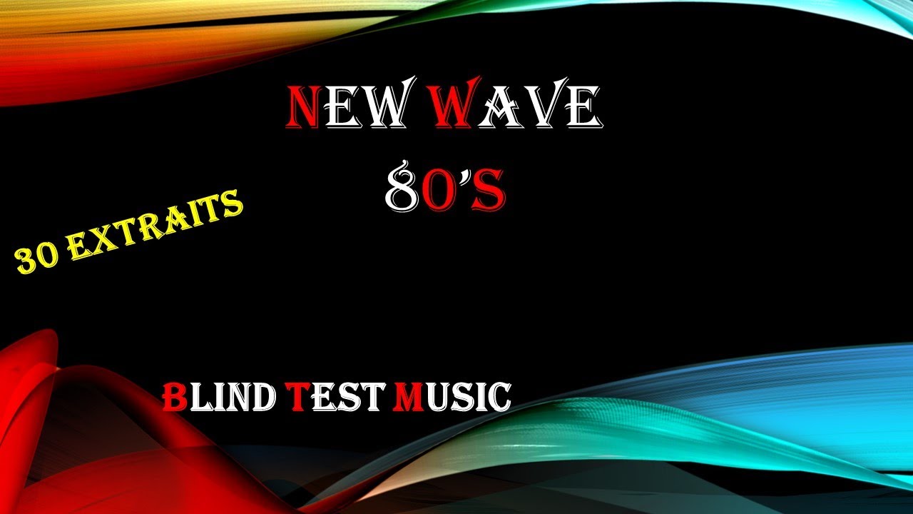 BLIND TEST Tubes New wave années 80. - YouTube