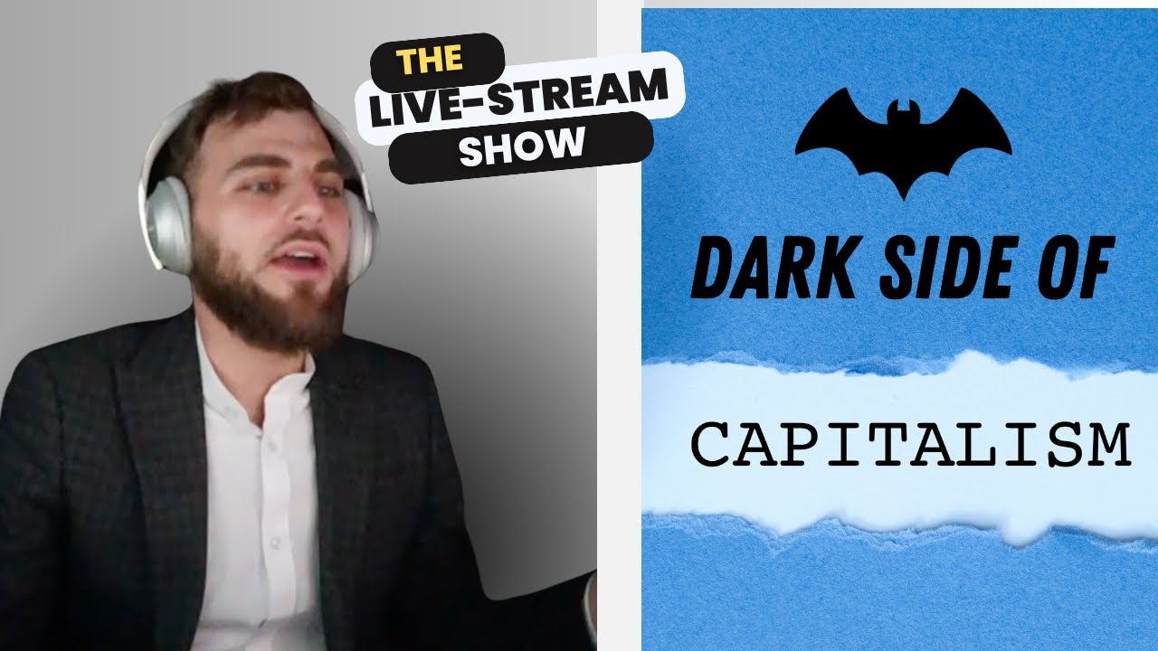 The Dark Side of Capitalism: What You're Missing! - YouTube