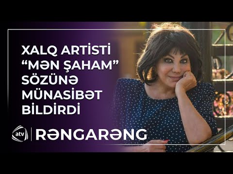 Xalq artisti Flora Kərimovdan Tacir Şahmalıoğlunun “Mən şaham”  FİKRİNƏ MÜNASİBƏT / Rəngarəng