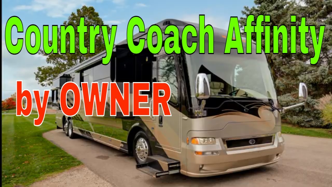 Country Coach Affinity - by Owner - YouTube