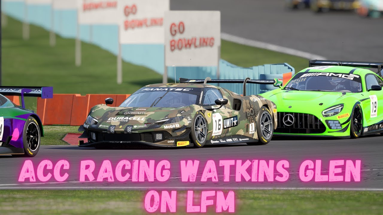 ACC , racing Watkins Glen on LFM #acc #simracing #lowfuelmotorsport # ...