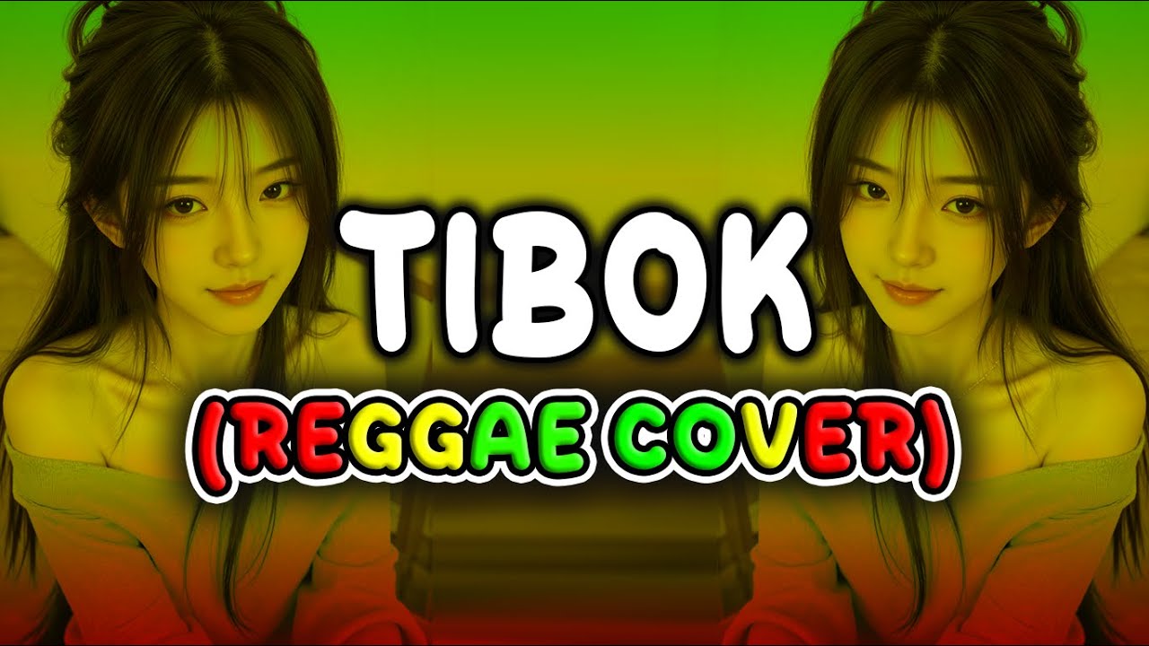 Tibok - Earl Agustin - Reggae Cover | Reggae 257 Remix - YouTube