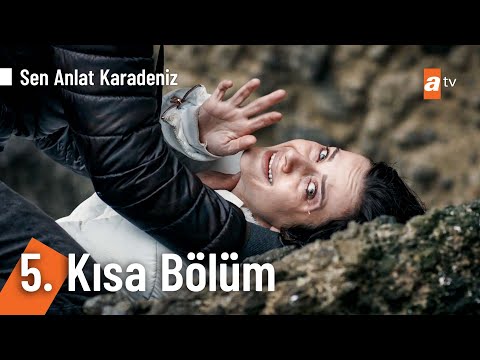 5. Kısa Bölüm | Sen Anlat Karadeniz @SenAnlatKaradeniz
