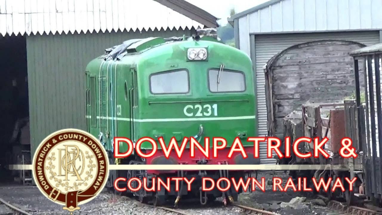 Downpatrick & County Down Railway 🇬🇧 - YouTube