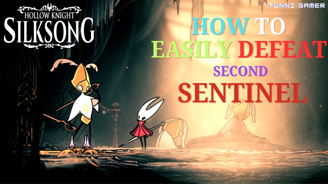 How To Easily Defeat Second Sentinel Boss | HOLLOW KNIGHT: SILKSONG # ...