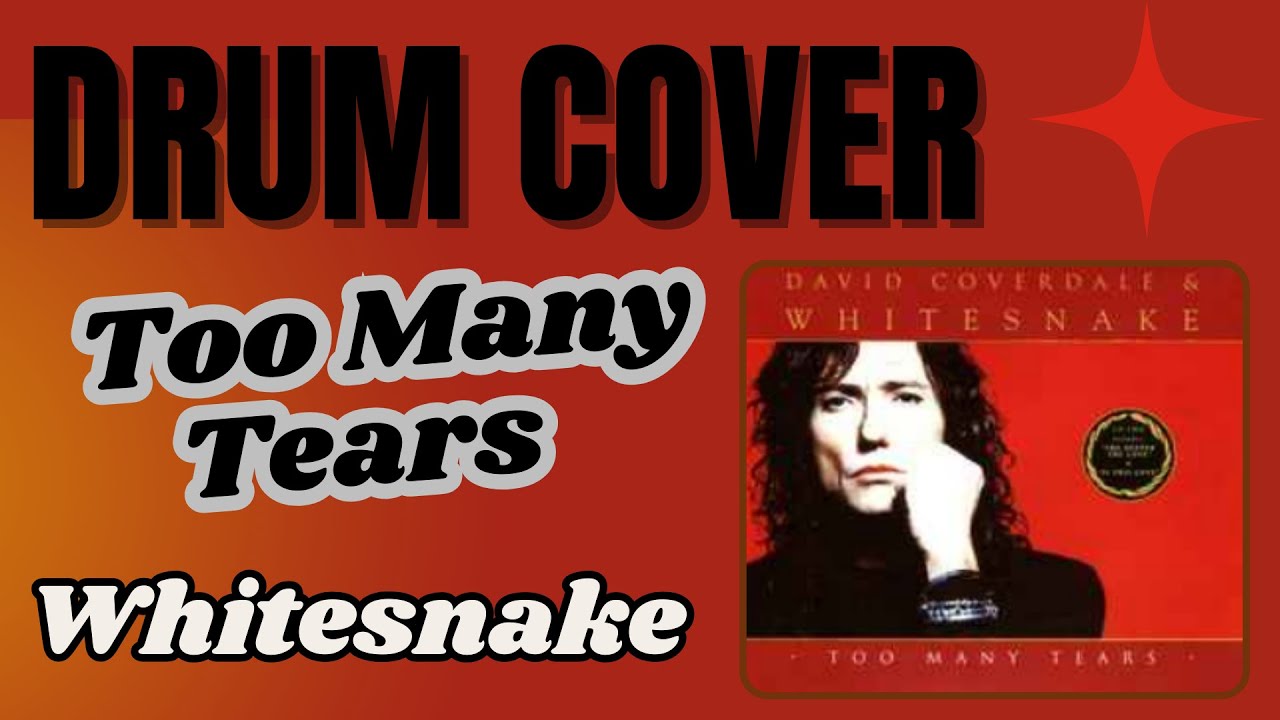Too Many Tears - Whitesnake (DRUM COVER) #drumcover #whitesnake - YouTube