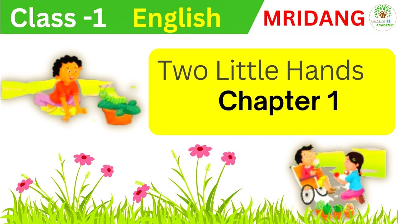 My family and Me | Class 1 | Two Little Hands | NEW NCERT | Mridang ...