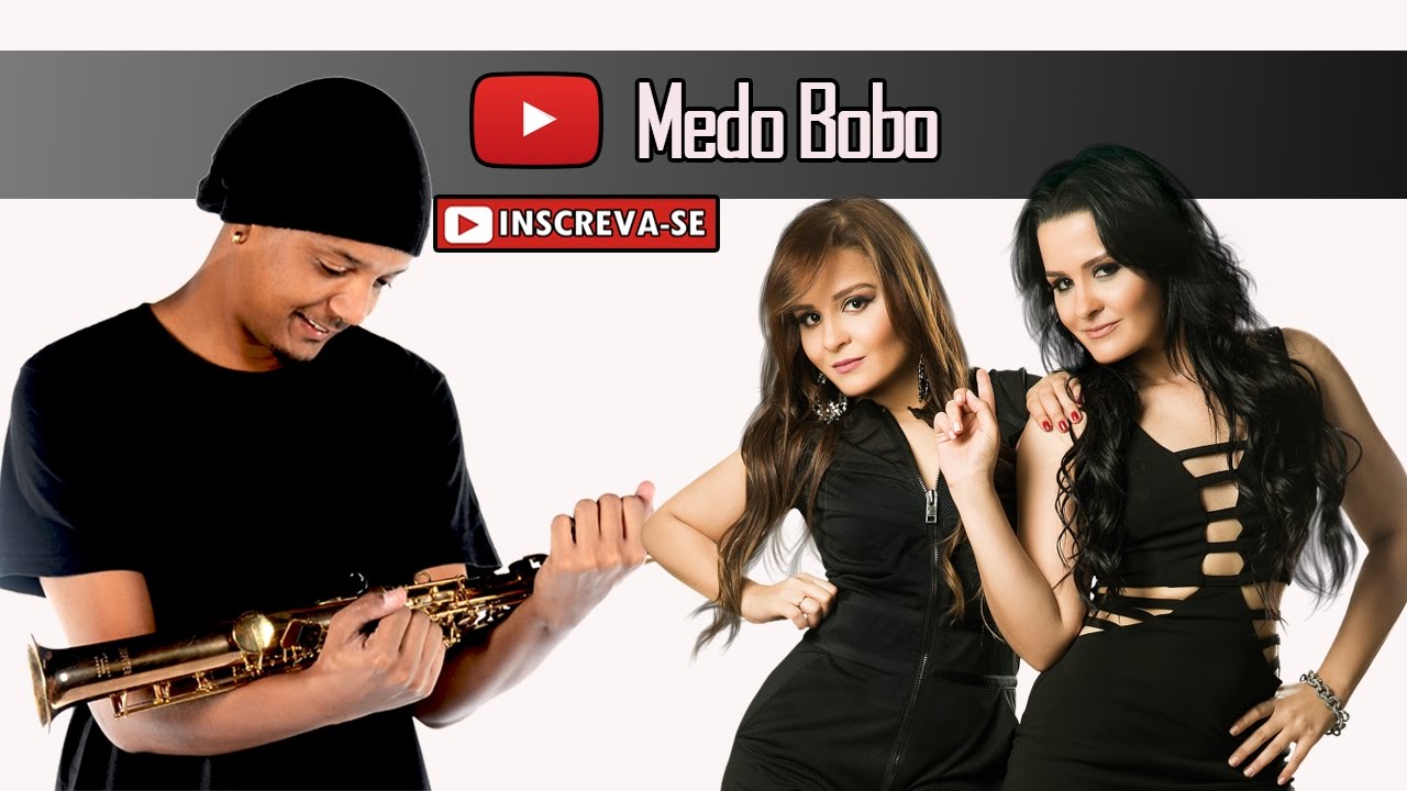 Maiara & Maraisa - Medo Bobo | Sax Cover - YouTube