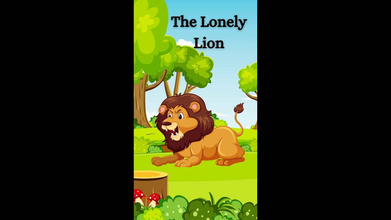 The Lonely Lion Story In English | Story For Kids | Moral Stories For ...