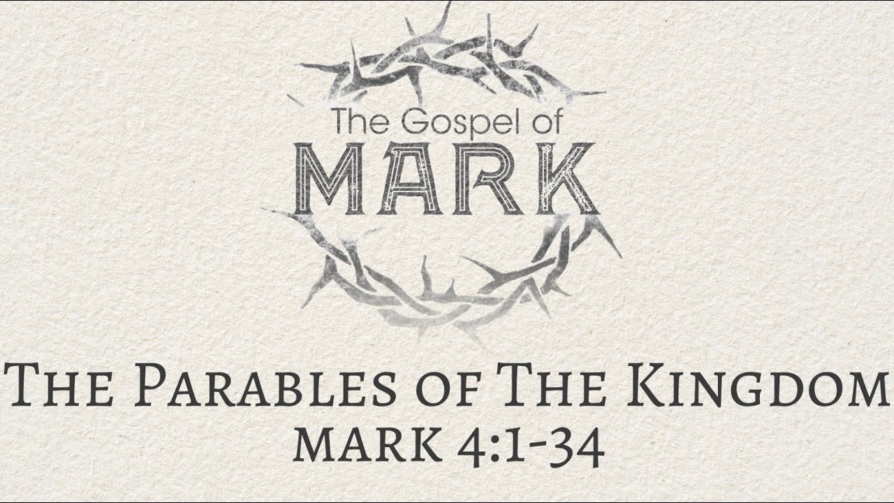 The Parables of the Kingdom - Mark 4:1-34 - YouTube