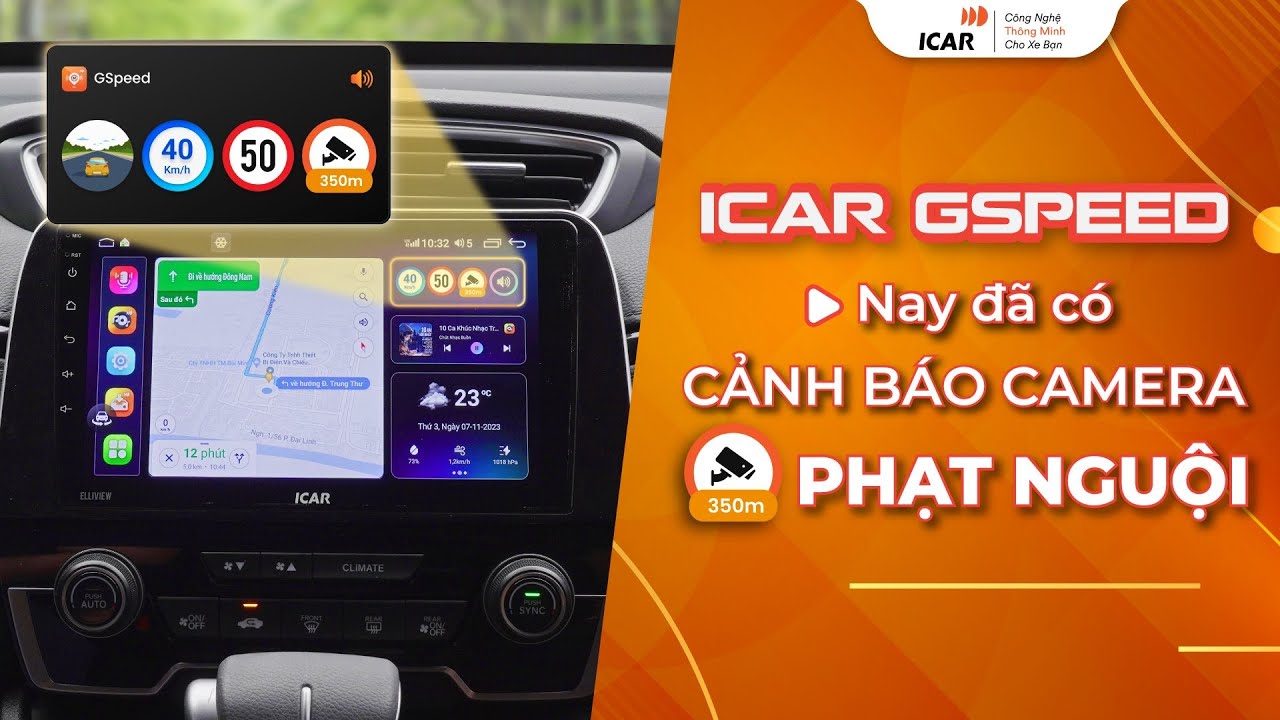 Có cảnh báo tốc độ cùng Google map ICAR Gspeed nay đã có tính năng cảnh ...