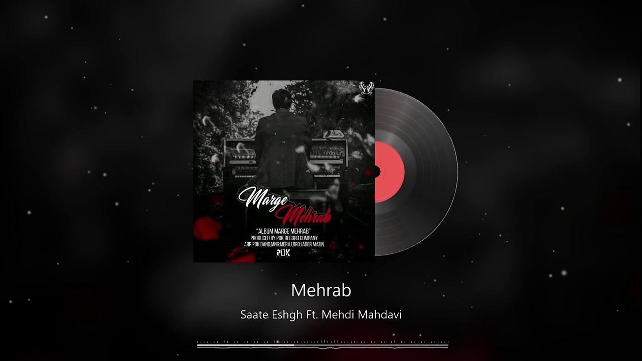 Mehrab - Saate Eshgh (Ft. Mehdi Mahdavi) - YouTube