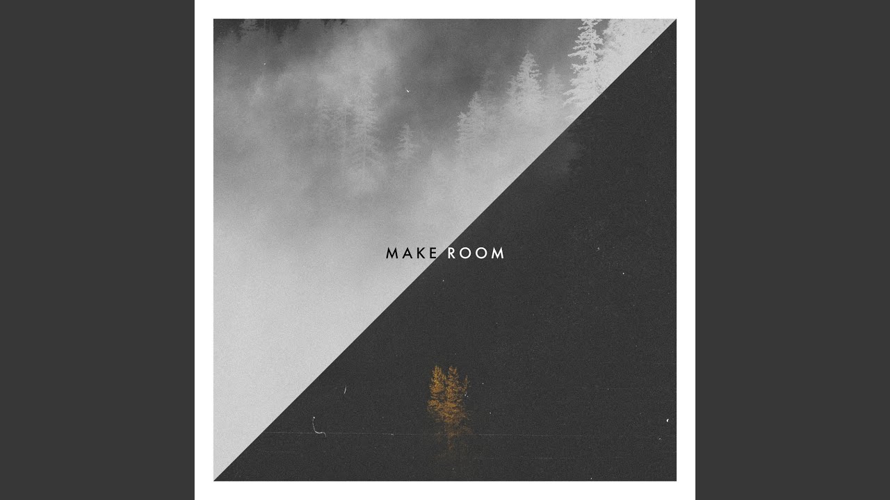 Make Room (Acoustic) - YouTube Music