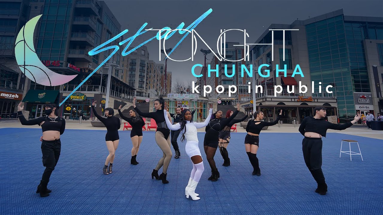 [KPOP IN PUBLIC] CHUNG HA 청하 - 'Stay Tonight' Dance Cover [WASHINGTON ...