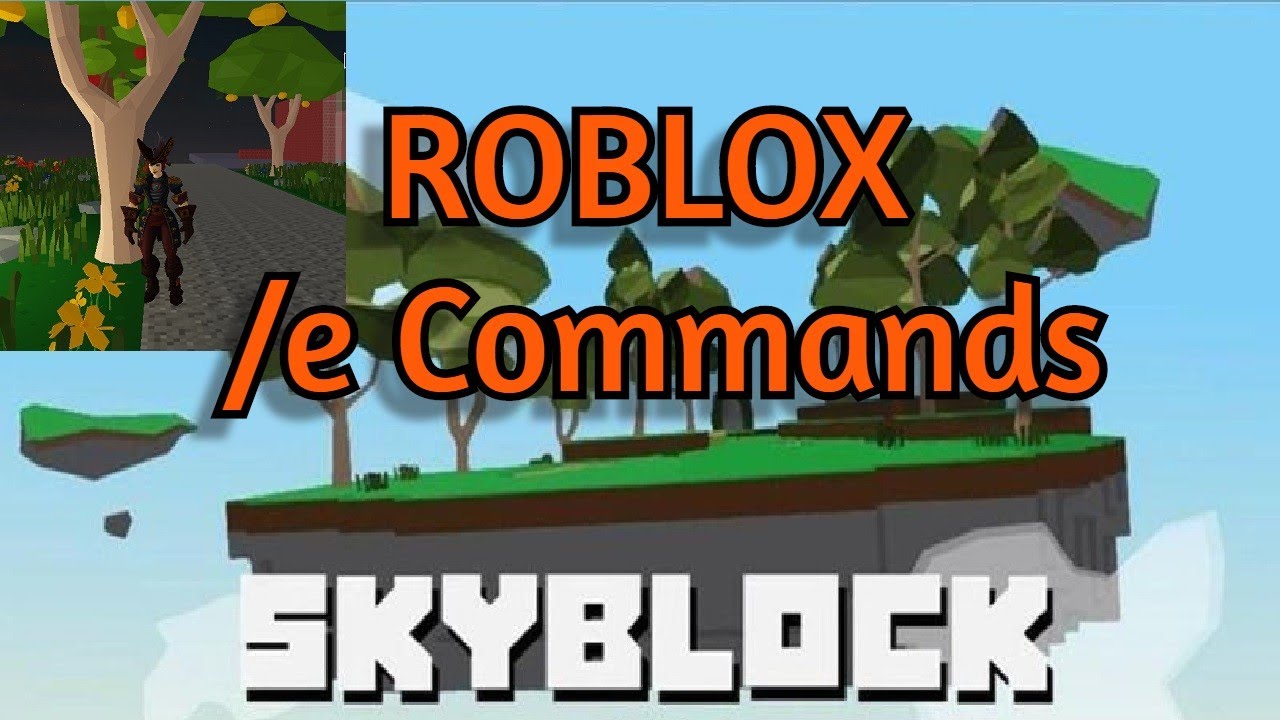 Roblox Skyblock islands - /e Commands! - Animation System (Emotes ...