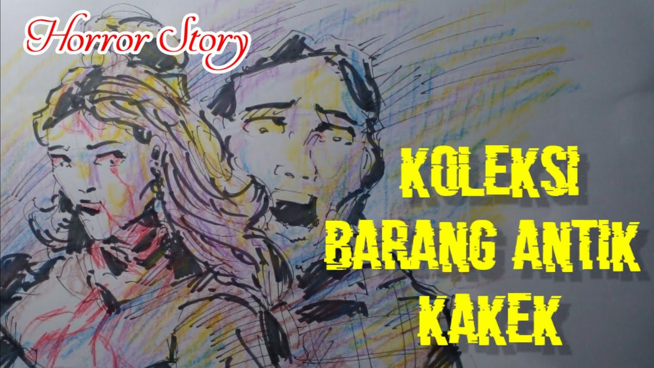 Penunggu Barang Antik Kakek ( Part 1 ) || HORROR DRAWING STORY - YouTube