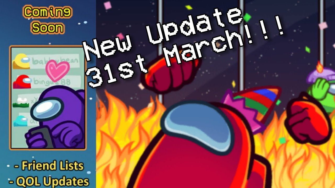 Among Us New Update Coming In March 31st! 🥳🥳 - YouTube