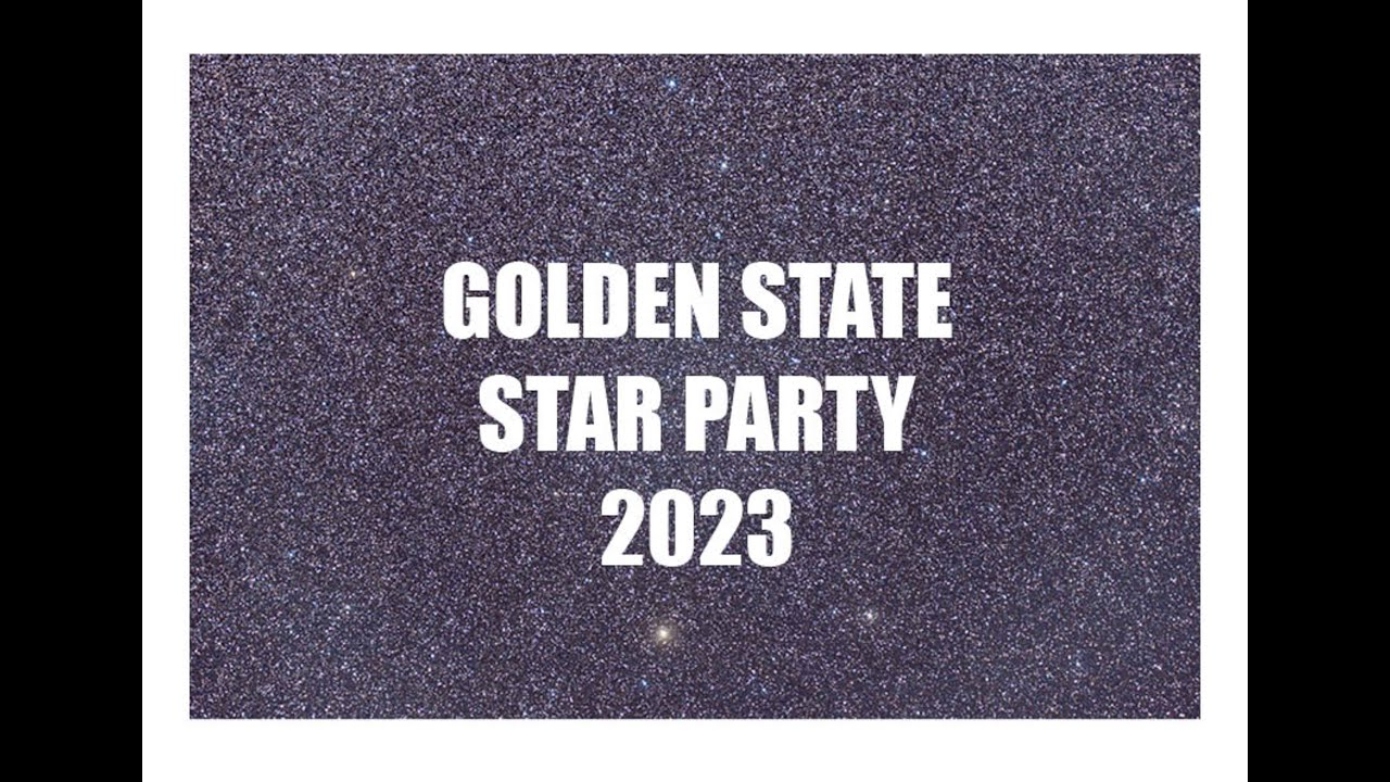 Golden State Star Party 2023 (GSSP 2023)تخييم فلكي - YouTube