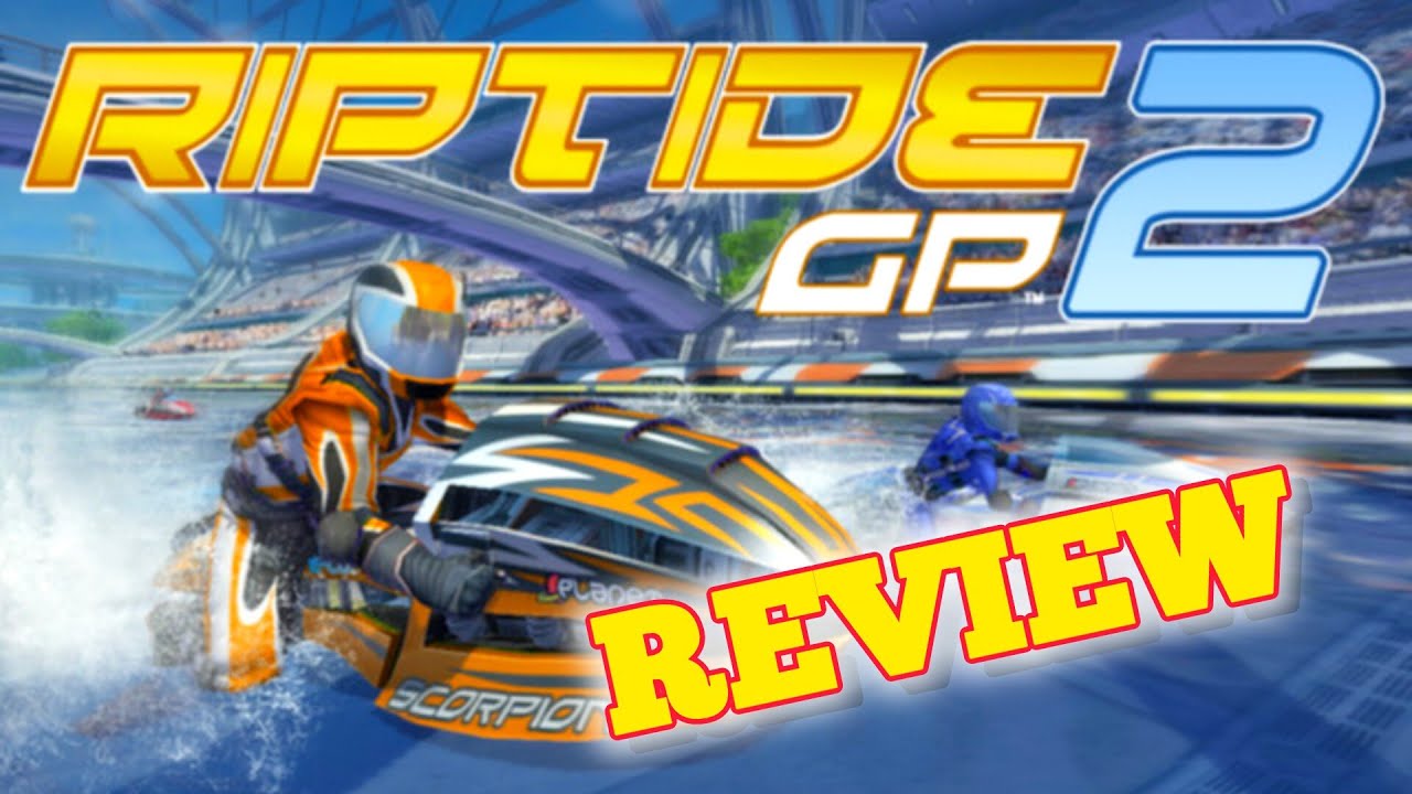 Riptide GP 2 - Review - YouTube