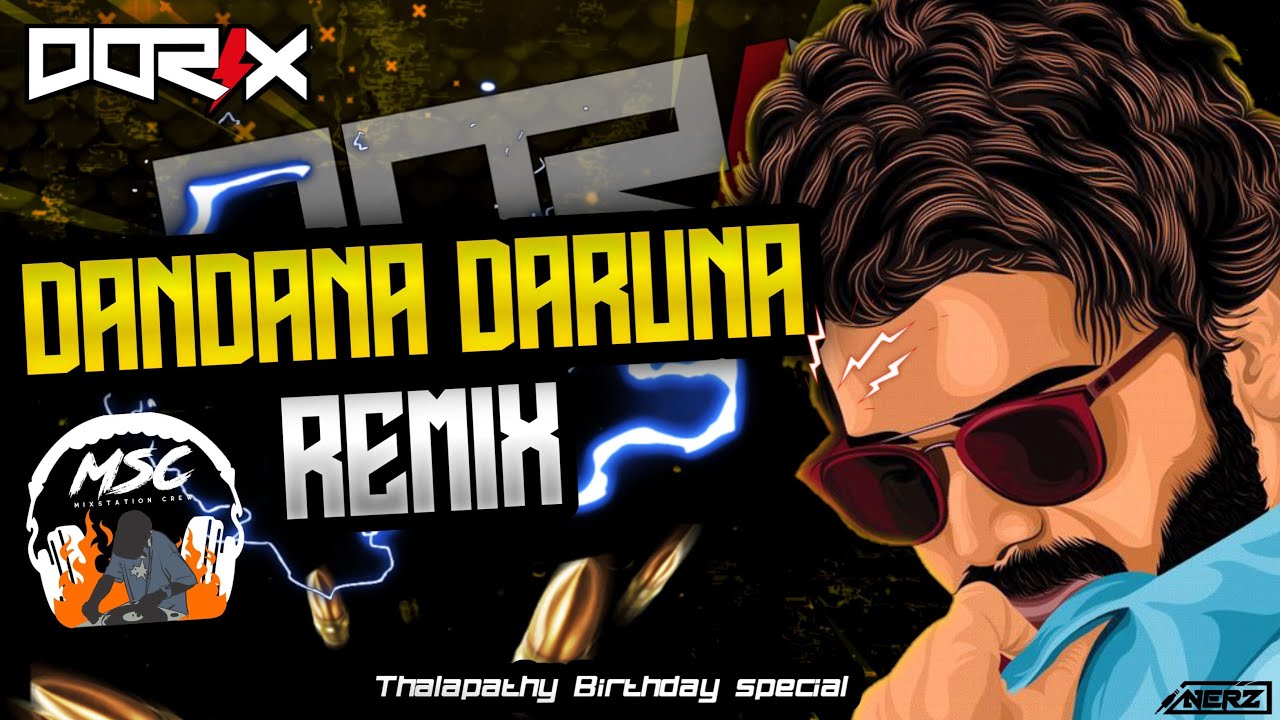 DJ Dorix - Daandana Darana Remix | Thalapathy Birthday Special - YouTube