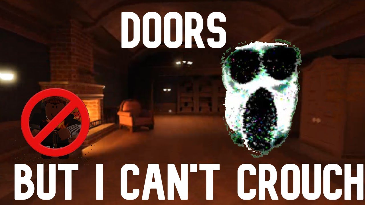Doors but I can't crouch - YouTube