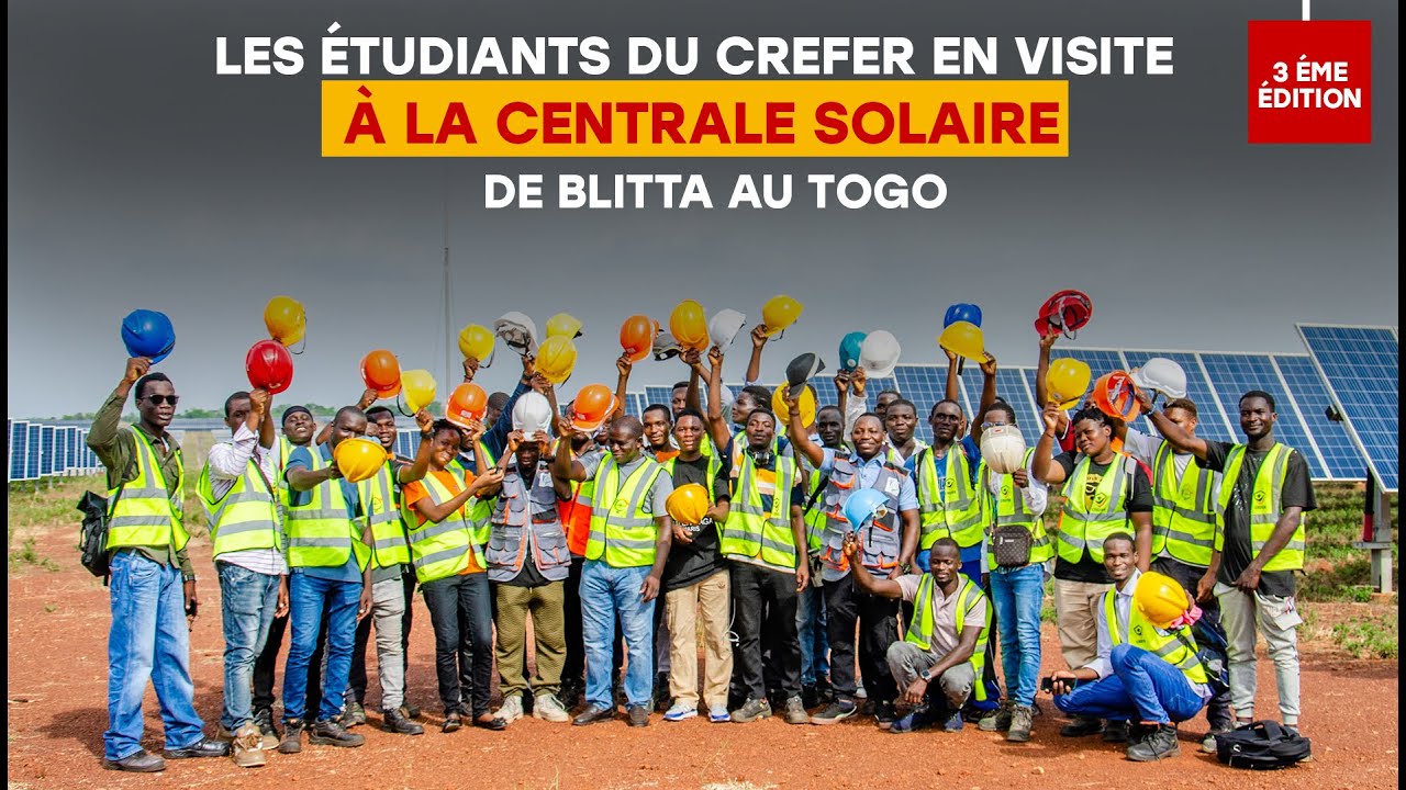 VISITE DES ETUDIANTS DU CREFER A LA CENTRALE SOLAIRE DE BLITTA AU TOGO ...