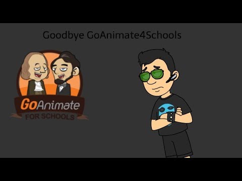 Goodbye GoAnimate4Schools... - YouTube