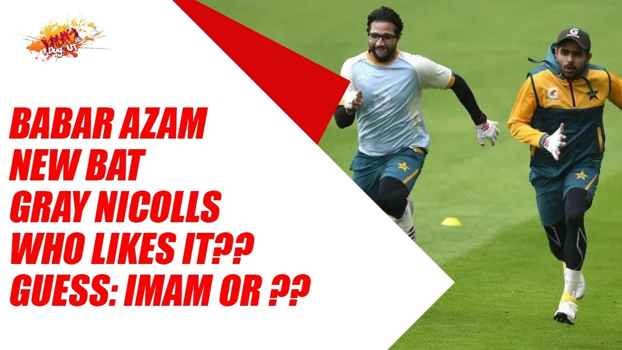 Babar Azam Checking His New Bat And Training Gray Nicolls Imam Ul
