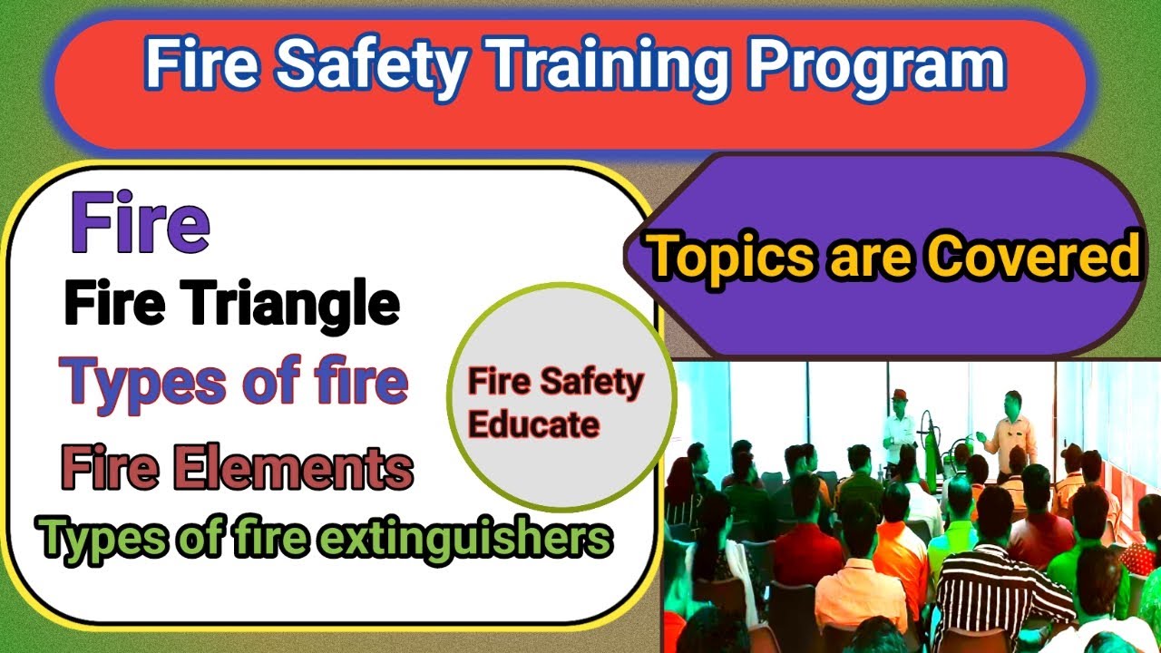 "Fire & Safety Training Program: Understanding Different Types of Fire ...