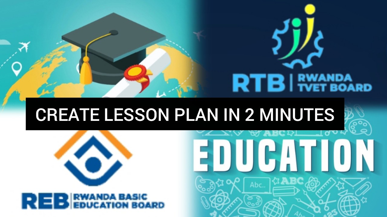 REB, RTVET & NURSERY LESSON PLAN | THE FASTEST & EASY WAY TO PREPARE A ...